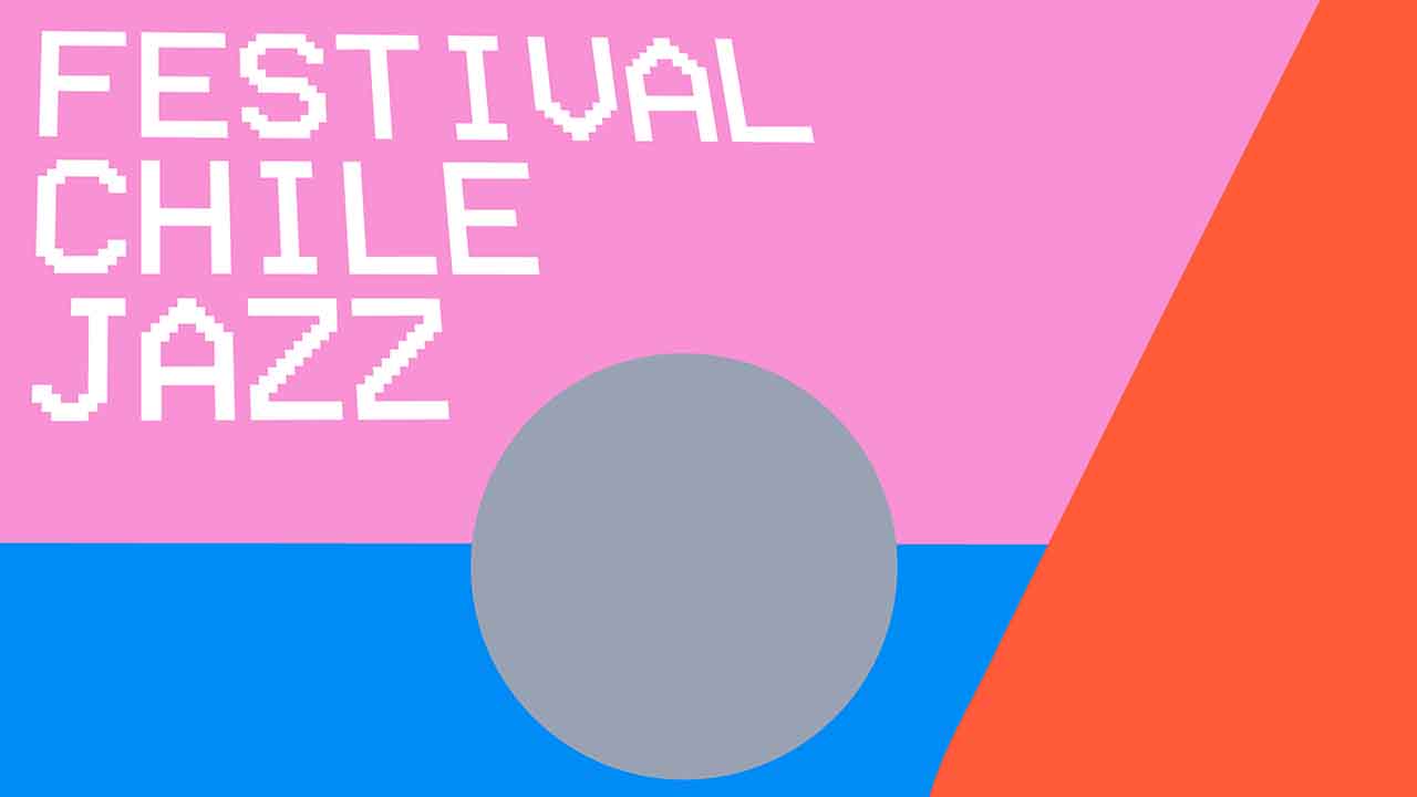 Festival Chile Jazz 2020 se realizará con cartel de músicos chilenos en ...